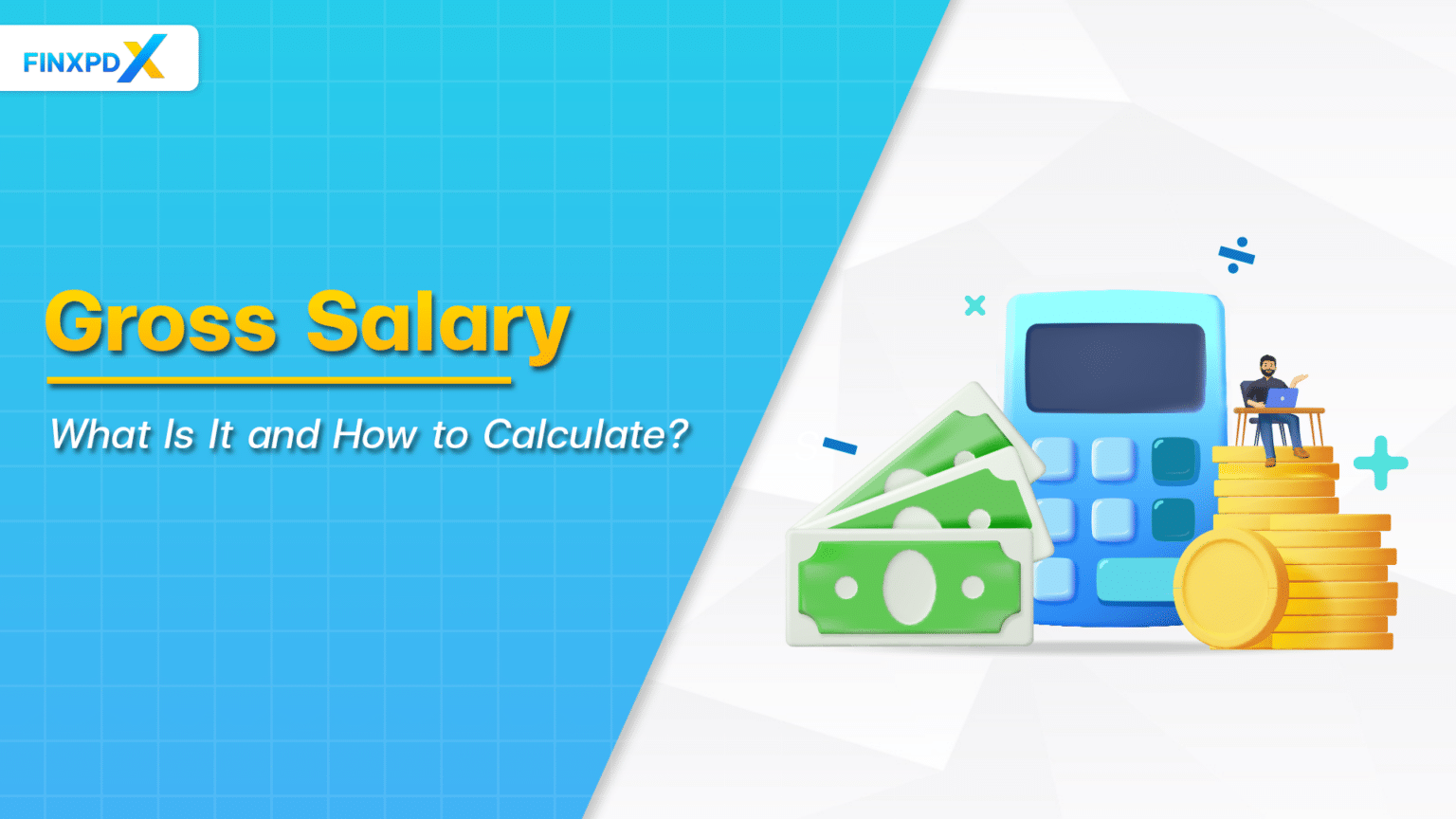 Gross Salary: What Is It and How to Calculate?