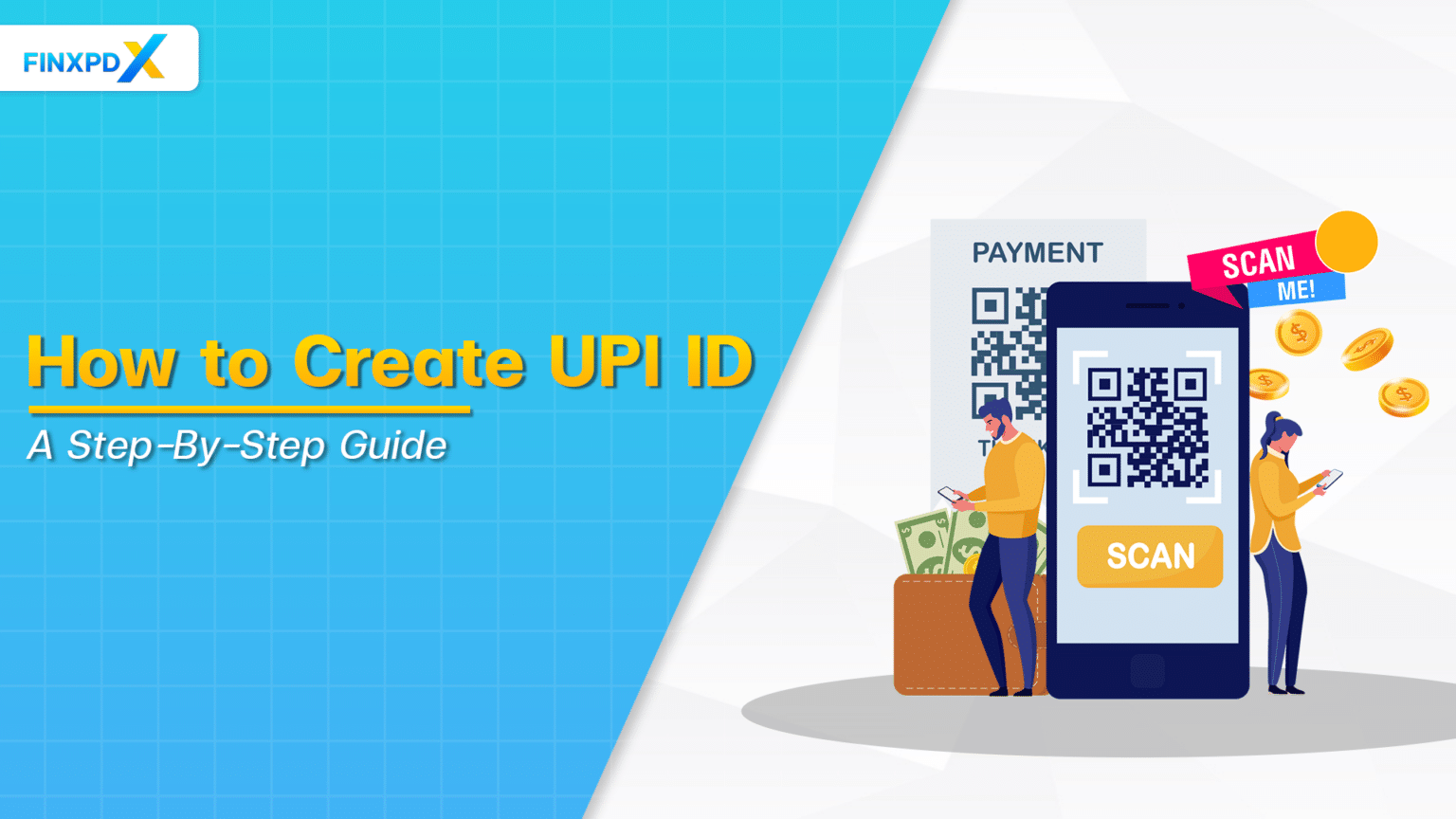 How to Create UPI ID: A Step-By-Step Guide