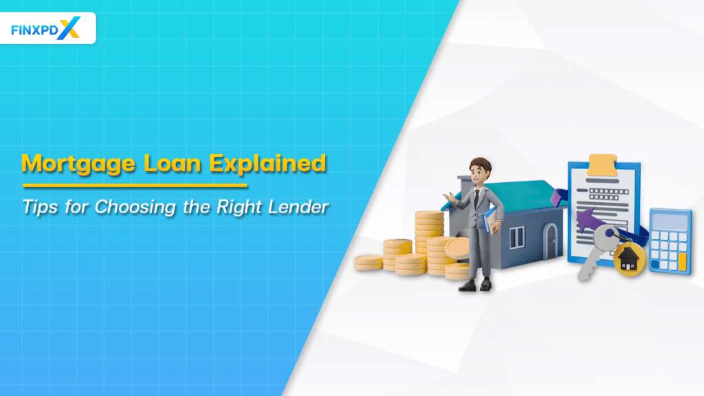Mortgage Loan: How to Choose the Right Lender