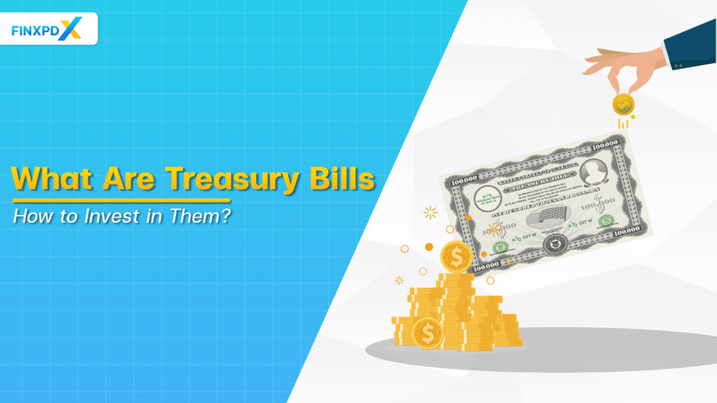 What Are Treasury Bills & How to Invest in Them?