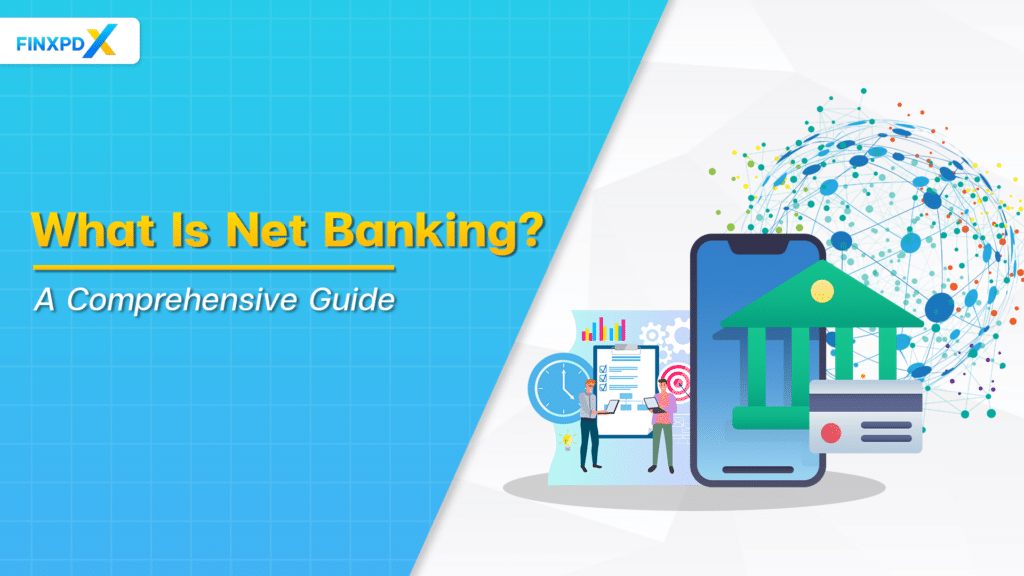 What Is Net Banking? Understand Its Fundamental
