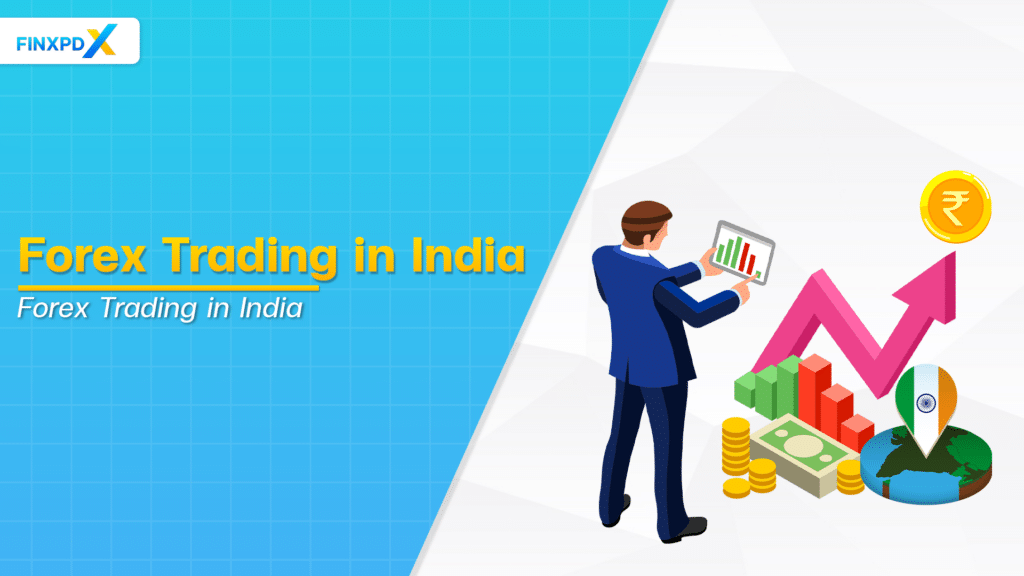 Forex Trading in India: Centre of Opportunities