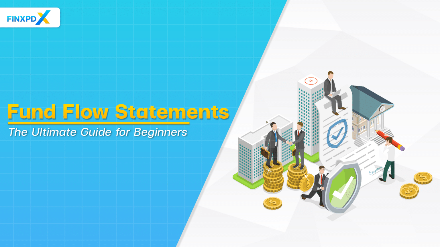 Fund Flow Statement: The Ultimate Novice’s Guide