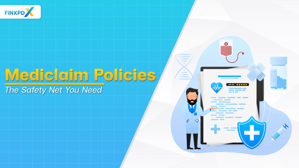 Mediclaim Policies: The Safety Net You Need