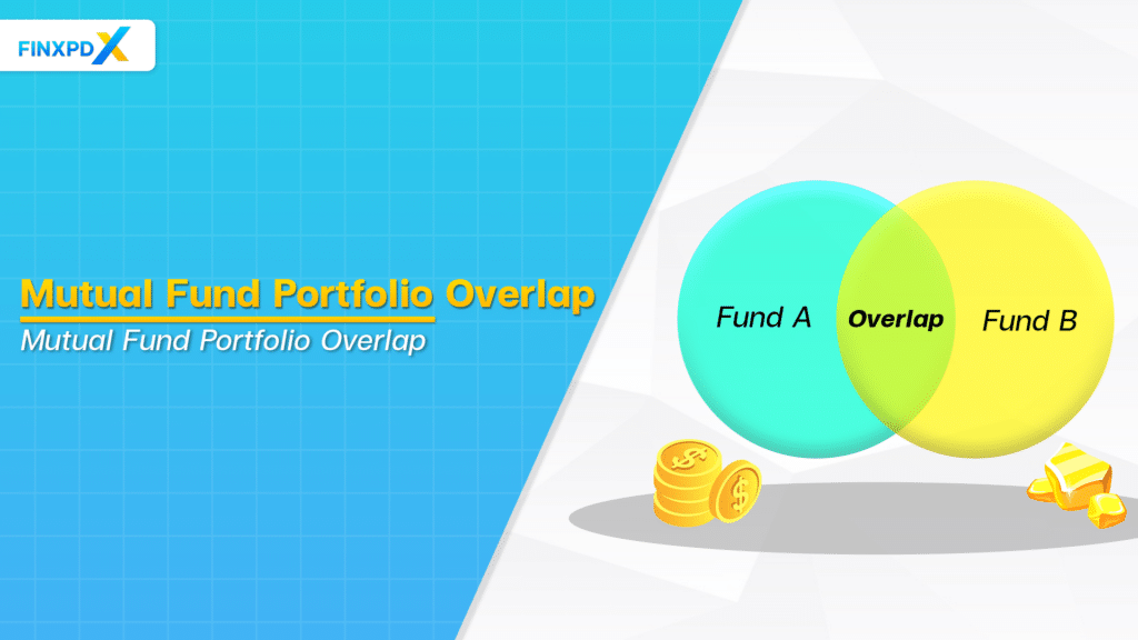 Mutual Fund Portfolio Overlap: Essential Guide