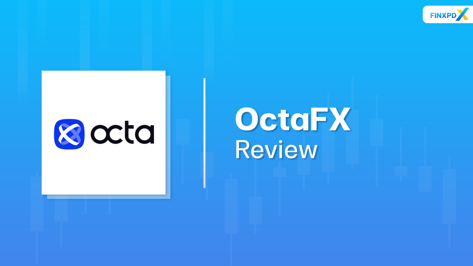 OctaFX Review: What Every Trader Needs to Know