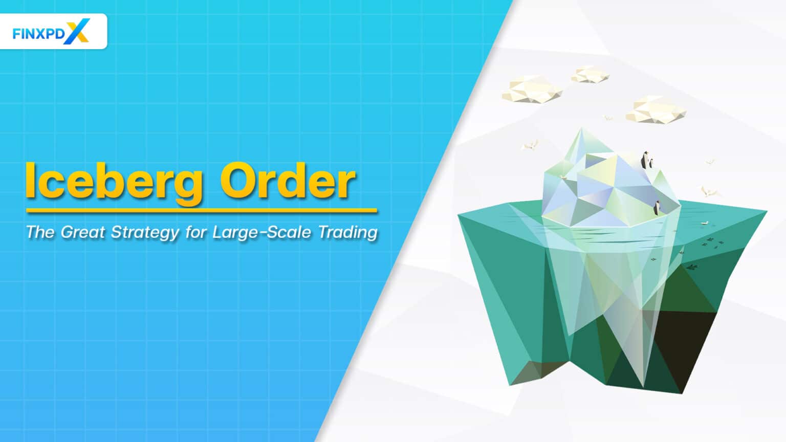 Iceberg Order: Great Strategy for Large Trades