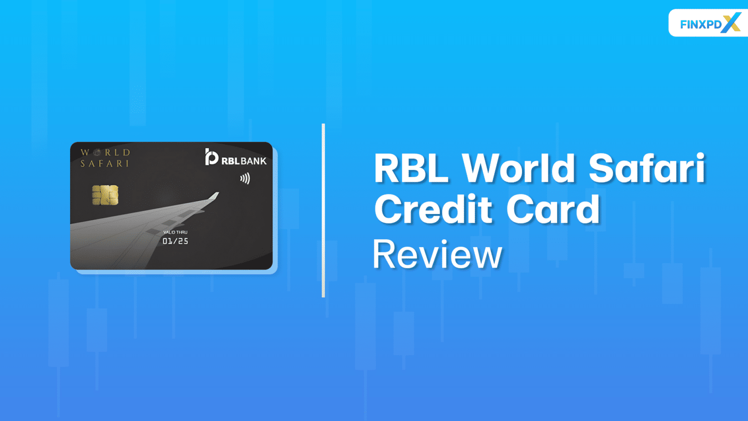 RBL World Safari Credit Card: Great Pick for Trip